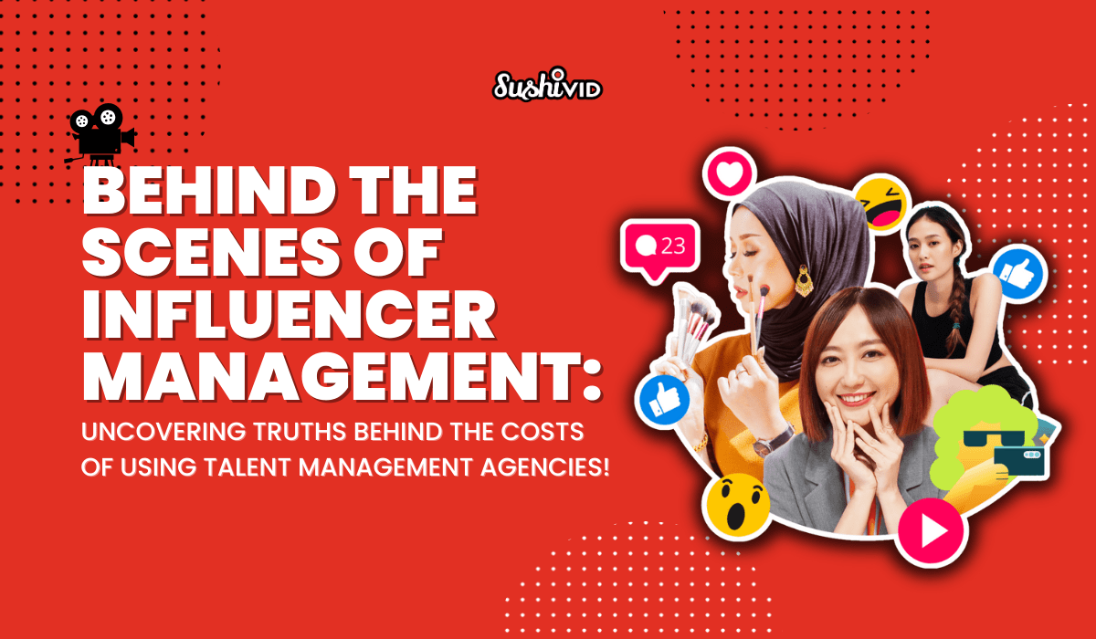 Behind the Scenes of Influencer Management | SushiVid